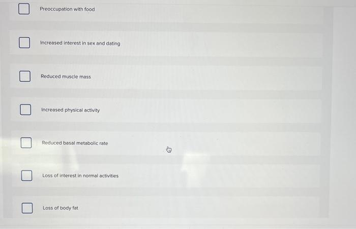 Solved In the Minnesota Starvation Experiment, researchers | Chegg.com