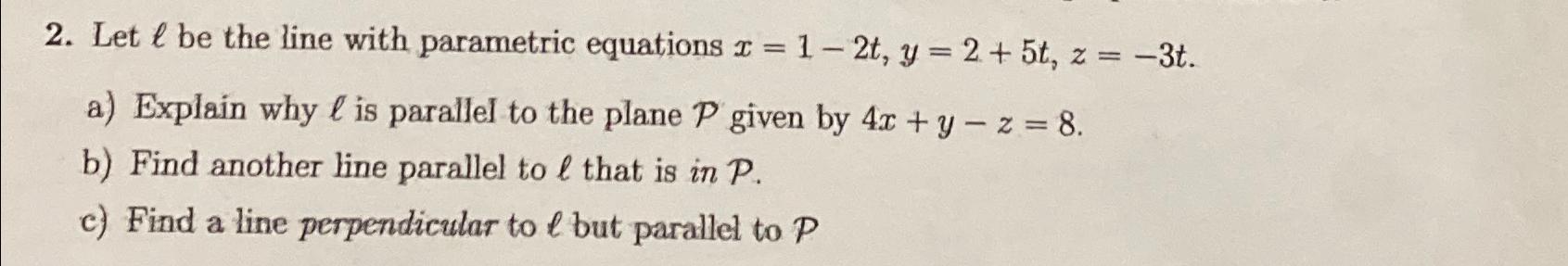 Solved Let l ﻿be the line with parametric equations | Chegg.com