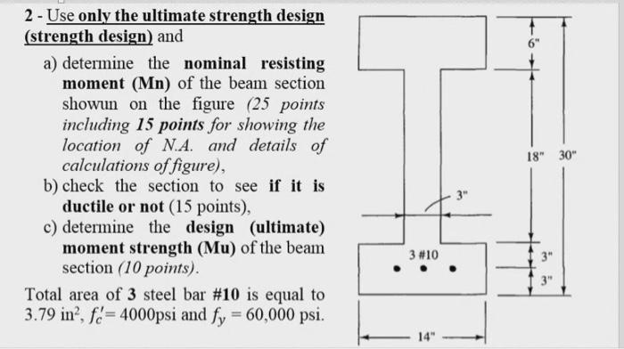 Solved 18" 30" 2 - Use only the ultimate strength design | Chegg.com