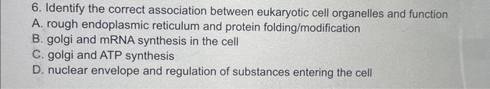 Solved 6. Identify the correct association between | Chegg.com