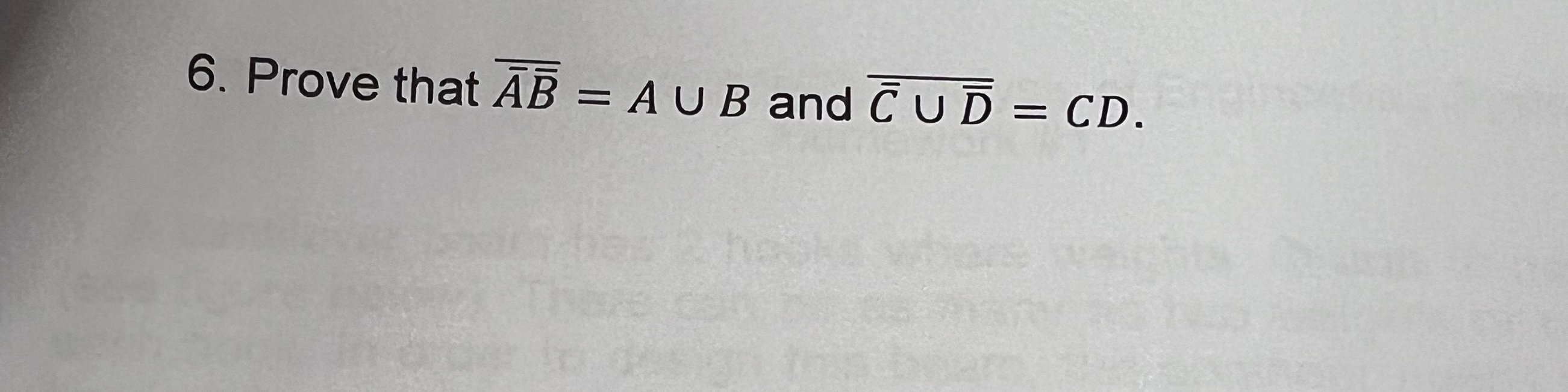Solved Prove that ?bar ((?bar (A))(?bar (B)))=A∪B ﻿and | Chegg.com