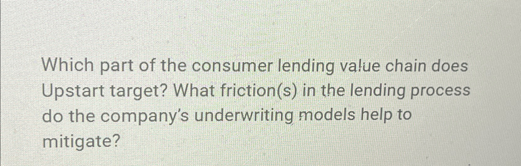 Solved Which part of the consumer lending value chain does | Chegg.com