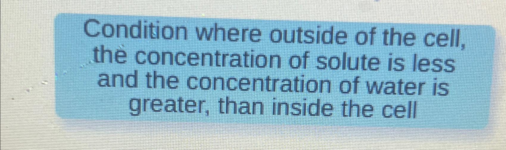 Solved Condition where outside of the cell, the | Chegg.com