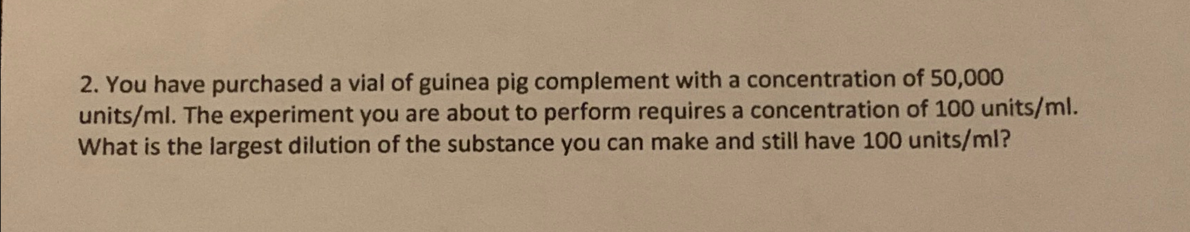 Solved You have purchased a vial of guinea pig complement | Chegg.com