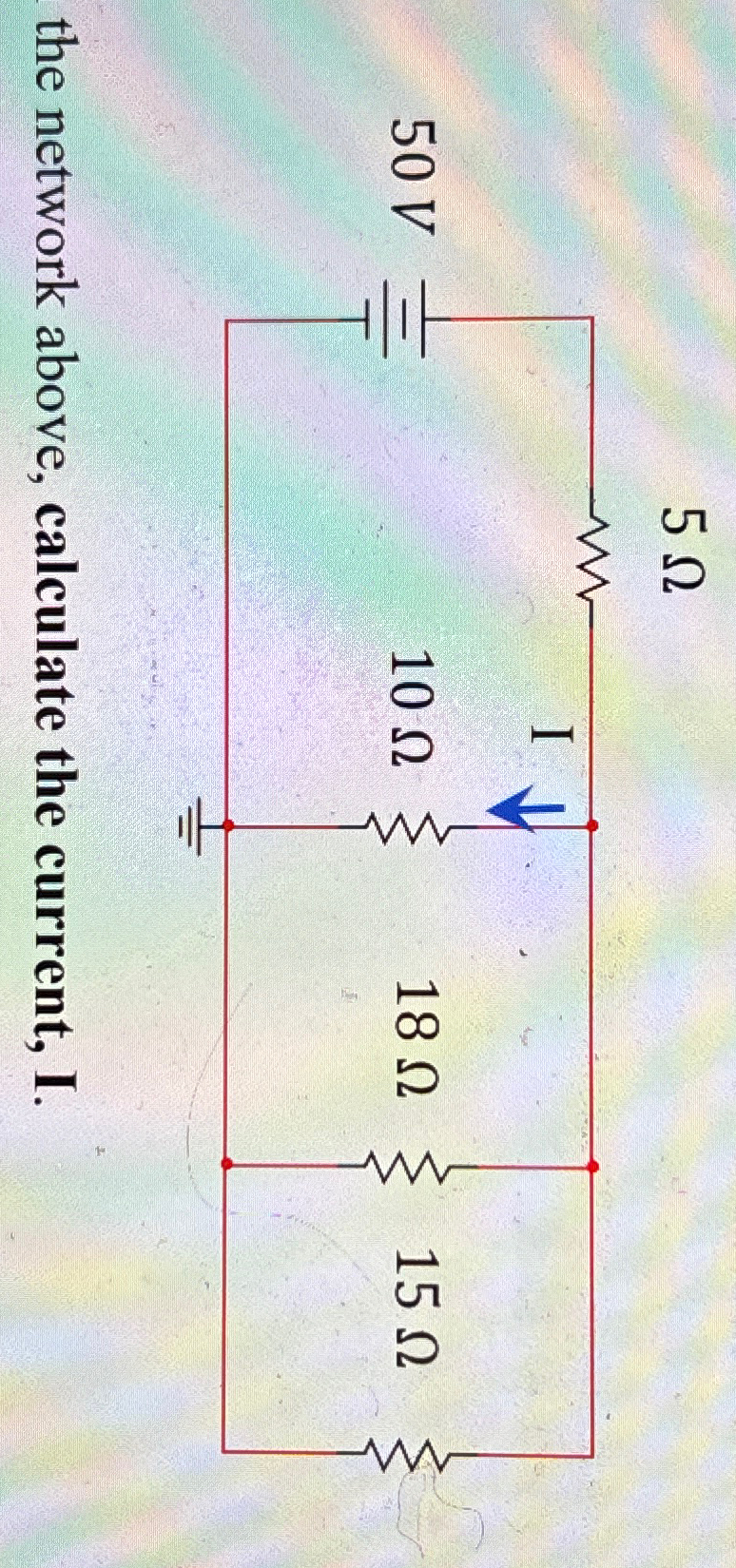 Solved the network above, calculate the current, I. | Chegg.com