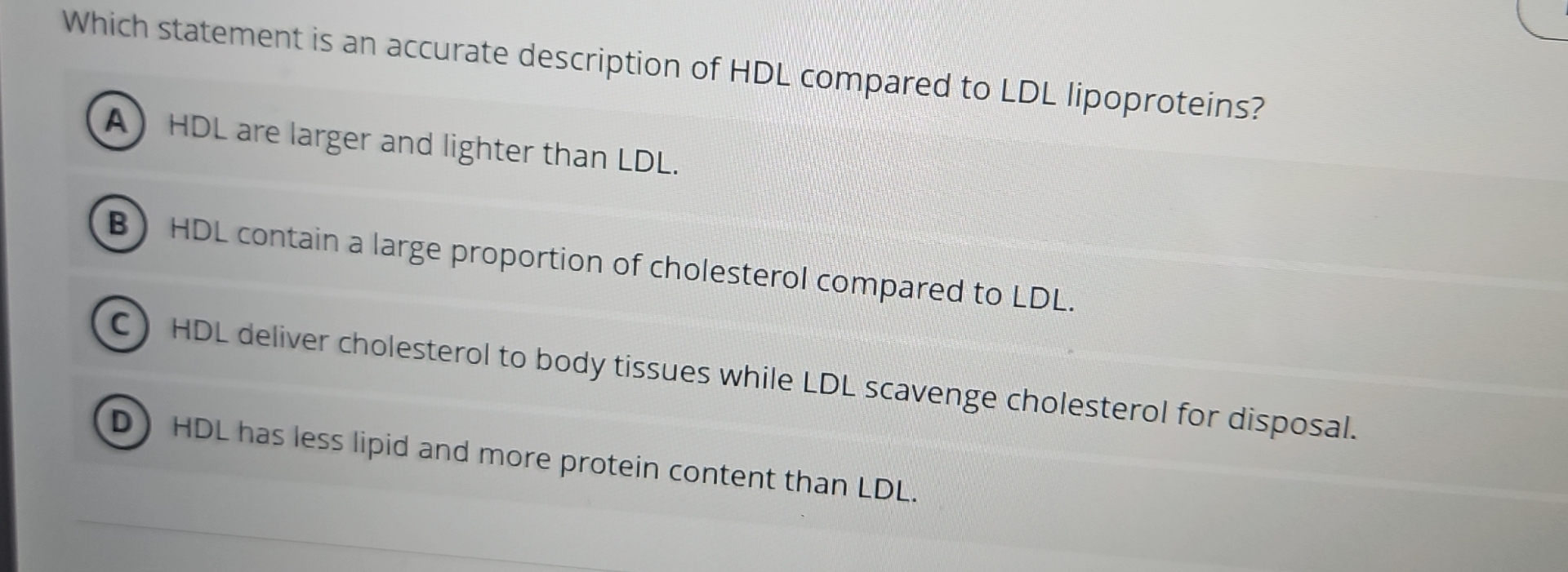 Which statement is an accurate description of HDL | Chegg.com
