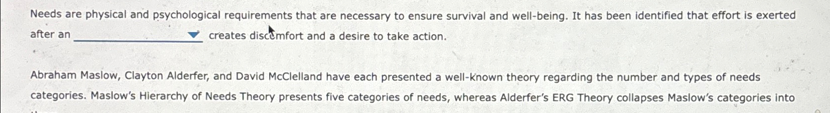 Solved Needs are physical and psychological requirements | Chegg.com