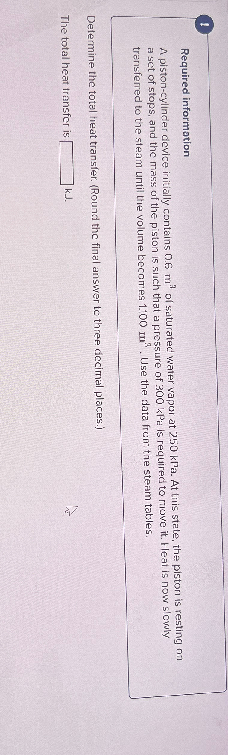 Solved !Required informationA piston-cylinder device | Chegg.com