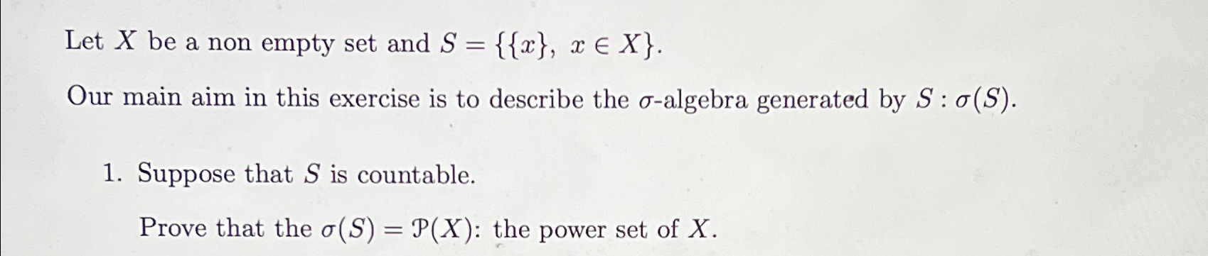 Solved Let x ﻿be a non empty set and S={{x},xinx}.Our main | Chegg.com