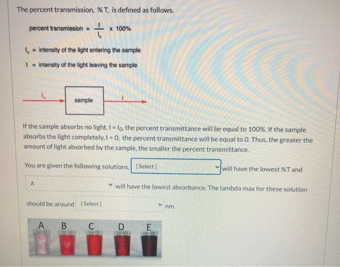 The percent transmission, % T, is defined as follows. | Chegg.com