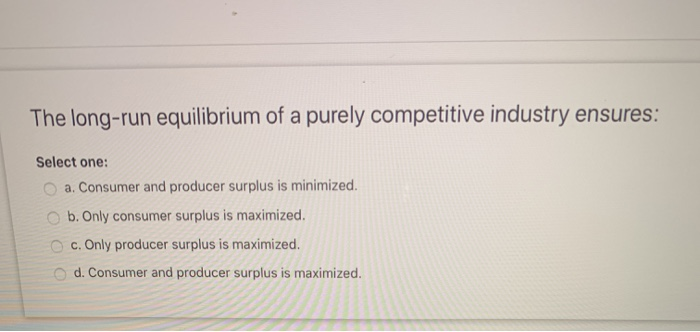 Solved The long-run equilibrium of a purely competitive | Chegg.com