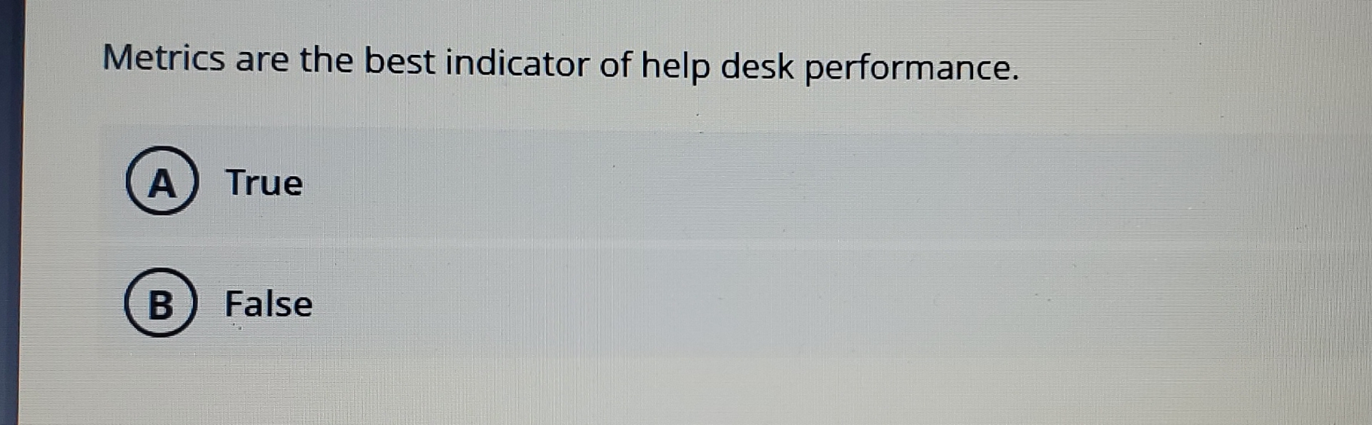 Solved Metrics are the best indicator of help desk | Chegg.com