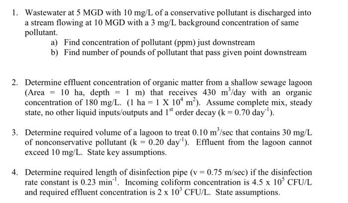 Solved 1. Wastewater at 5MGD with 10mg/L of a conservative | Chegg.com