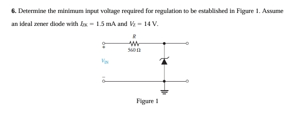 Solved Determine the minimum input voltage required for | Chegg.com