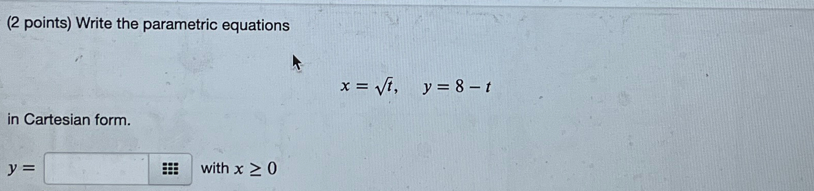 Solved (2 ﻿points) ﻿Write the parametric | Chegg.com