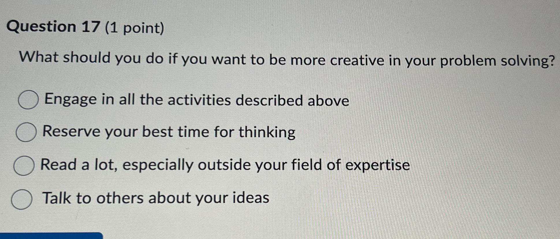 Solved Question 17 (1 ﻿point)What should you do if you want | Chegg.com
