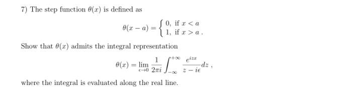 Solved 7) The step function θ(x) is defined as θ(x−a)={0, if | Chegg.com