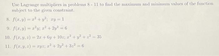 Solved Use Lagrange multipliers in problems 8 - 11 to find | Chegg.com