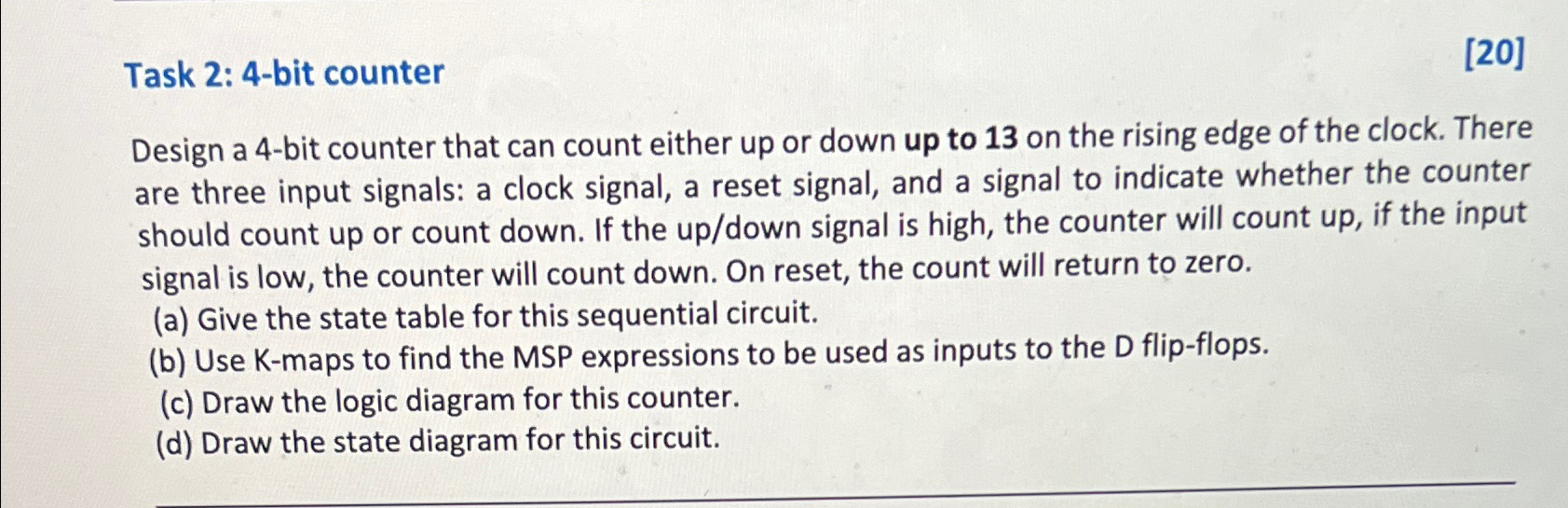 Solved Task 2: 4-bit counter[20]Design a 4-bit counter that | Chegg.com