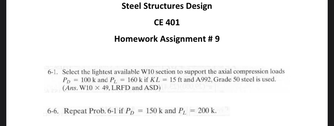 Solved Steel Structures DesignCE 401Homework Assignment # | Chegg.com