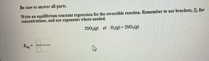 Solved Be sure to answer all parts. Write an equilibrium | Chegg.com