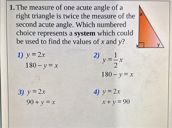 Solved 1. The measure of one acute angle of a right triangle | Chegg.com