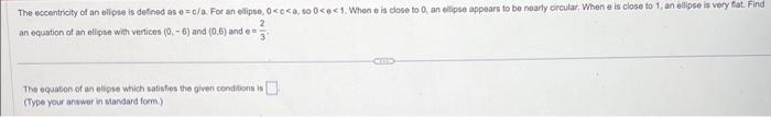 Solved The eccentricity of an ellowe is detced as e=c/a. For | Chegg.com