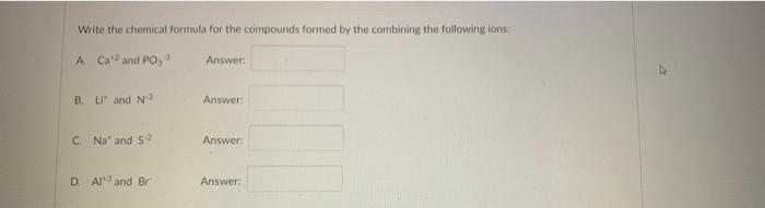 Solved Write the chemical formula for the compounds formed | Chegg.com