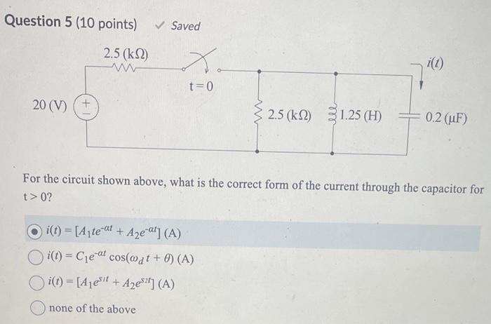 Solved Question 5 (10 points) Saved For the circuit shown | Chegg.com