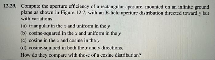 Solved 12.29. Compute the aperture efficiency of a | Chegg.com