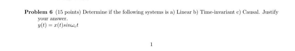 Solved Problem 6 (15 points) Determine if the following | Chegg.com