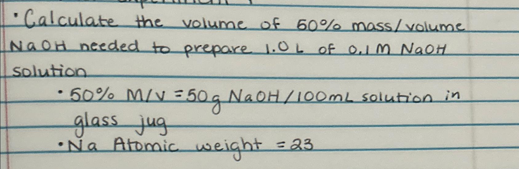 Solved Calculate the volume of 50%mass? ﻿volume NaOH needed | Chegg.com
