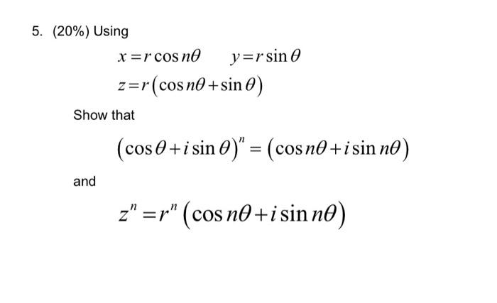 Solved 5. (20%) Using x=r cos ne y=rsin z=r(cos n0+sin o) | Chegg.com