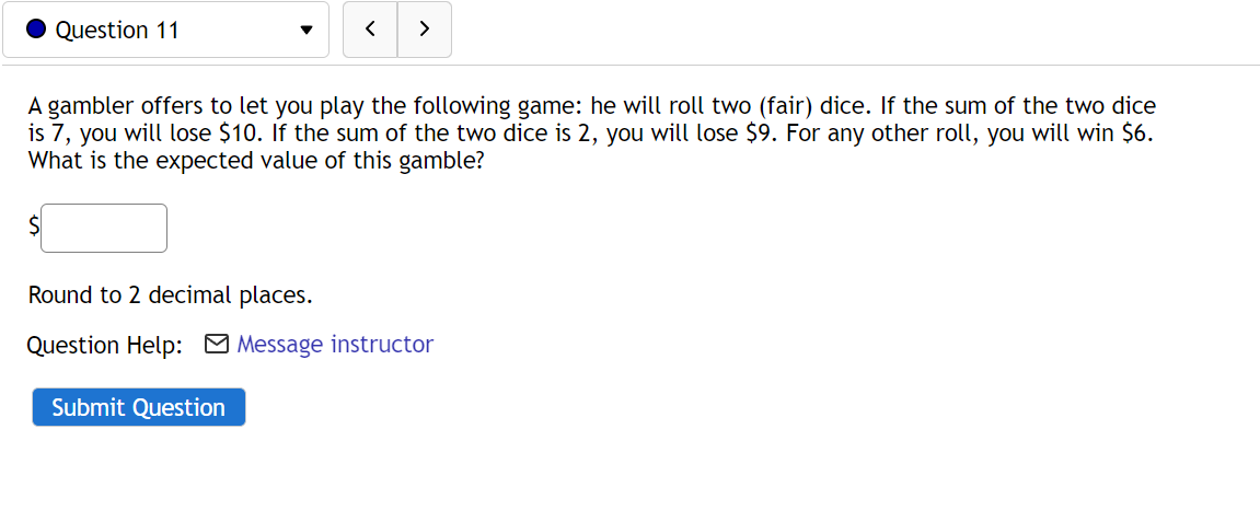 Solved A gambler offers to let you play the following game: | Chegg.com
