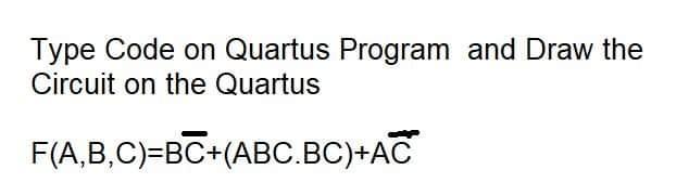 Solved Using Program Quartus Solve Correctly or negative | Chegg.com