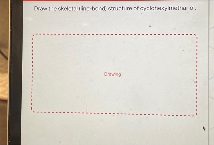 Solved Draw the skeletal (line-bond) structure of | Chegg.com