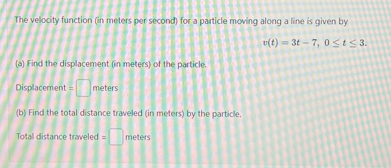 Solved The velocity function (in meters per second) ﻿for a | Chegg.com