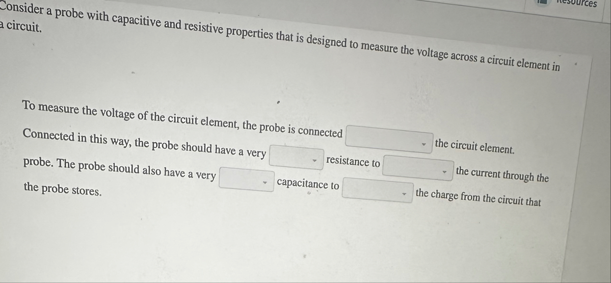Solved Consider a probe with capacitive and resistive | Chegg.com