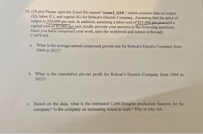 Solved 10. (20 pts) Please open the Excel file named | Chegg.com
