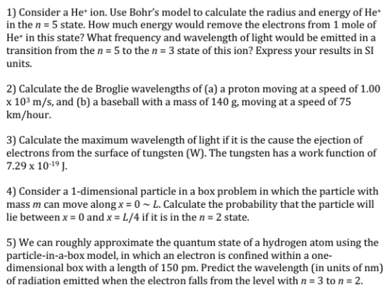 Consider a He* ﻿ion. Use Bohr's model to calculate | Chegg.com
