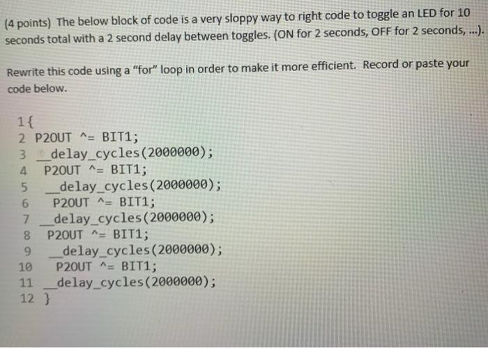 Solved Please rewrite the code below to use a for loop to be | Chegg.com