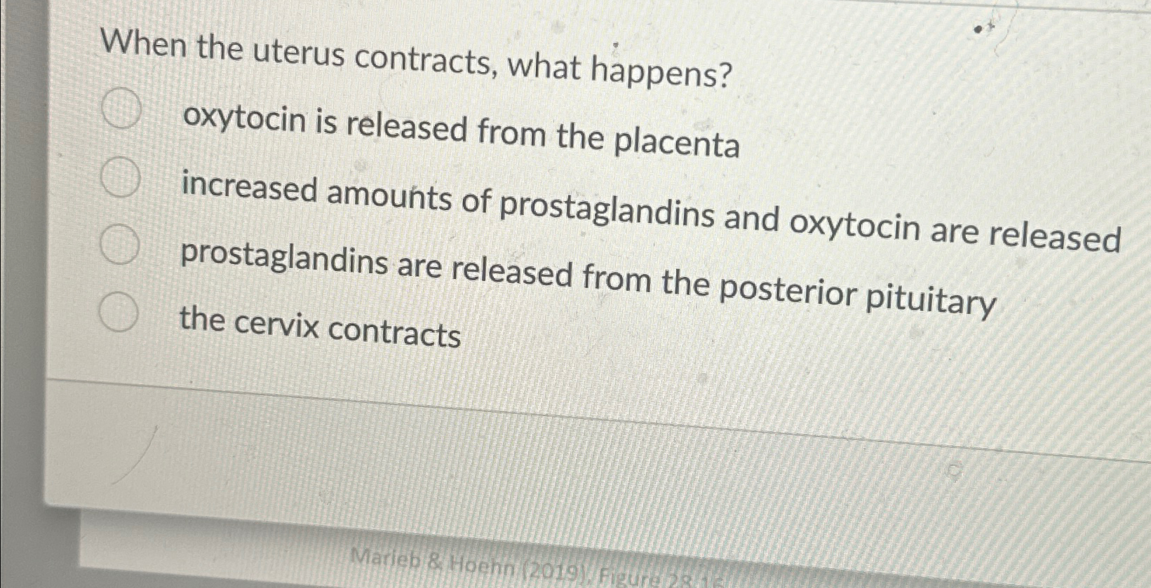 Solved When the uterus contracts, what happens?oxytocin is | Chegg.com