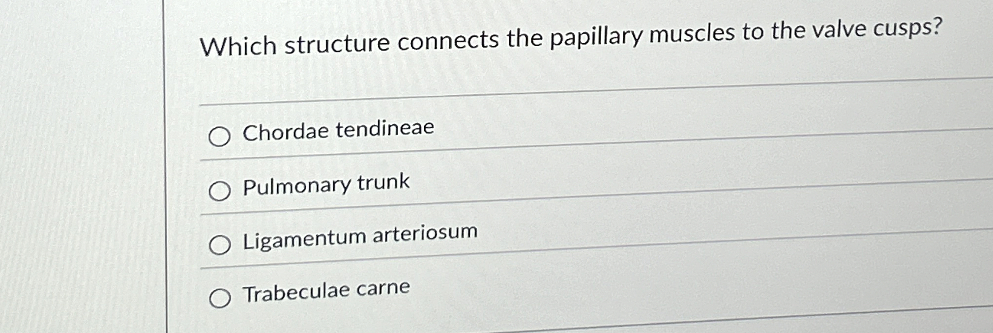 Solved Which structure connects the papillary muscles to the | Chegg.com