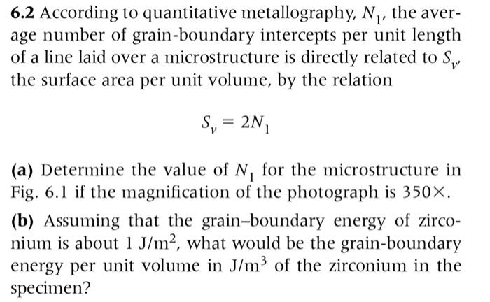 Solved According to quantitative metallography, N1, the | Chegg.com