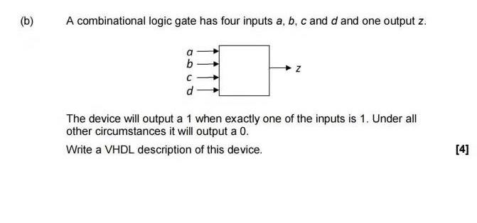 Solved (b) A combinational logic gate has four inputs a, b, | Chegg.com