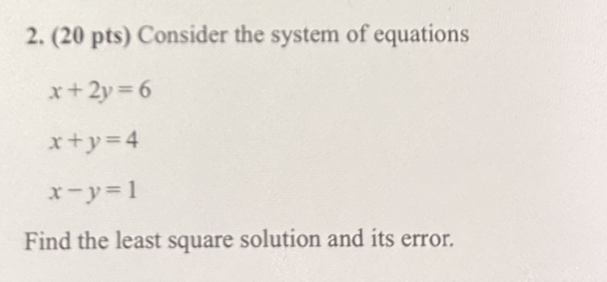 Solved ( 20 ﻿pts ) ﻿Consider the system of | Chegg.com