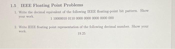 Solved 1. Write the decimal equivalent of the following IEEE | Chegg.com