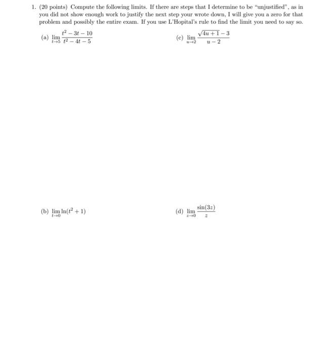Solved 1. (20 points) Compute the following limits. If there | Chegg.com