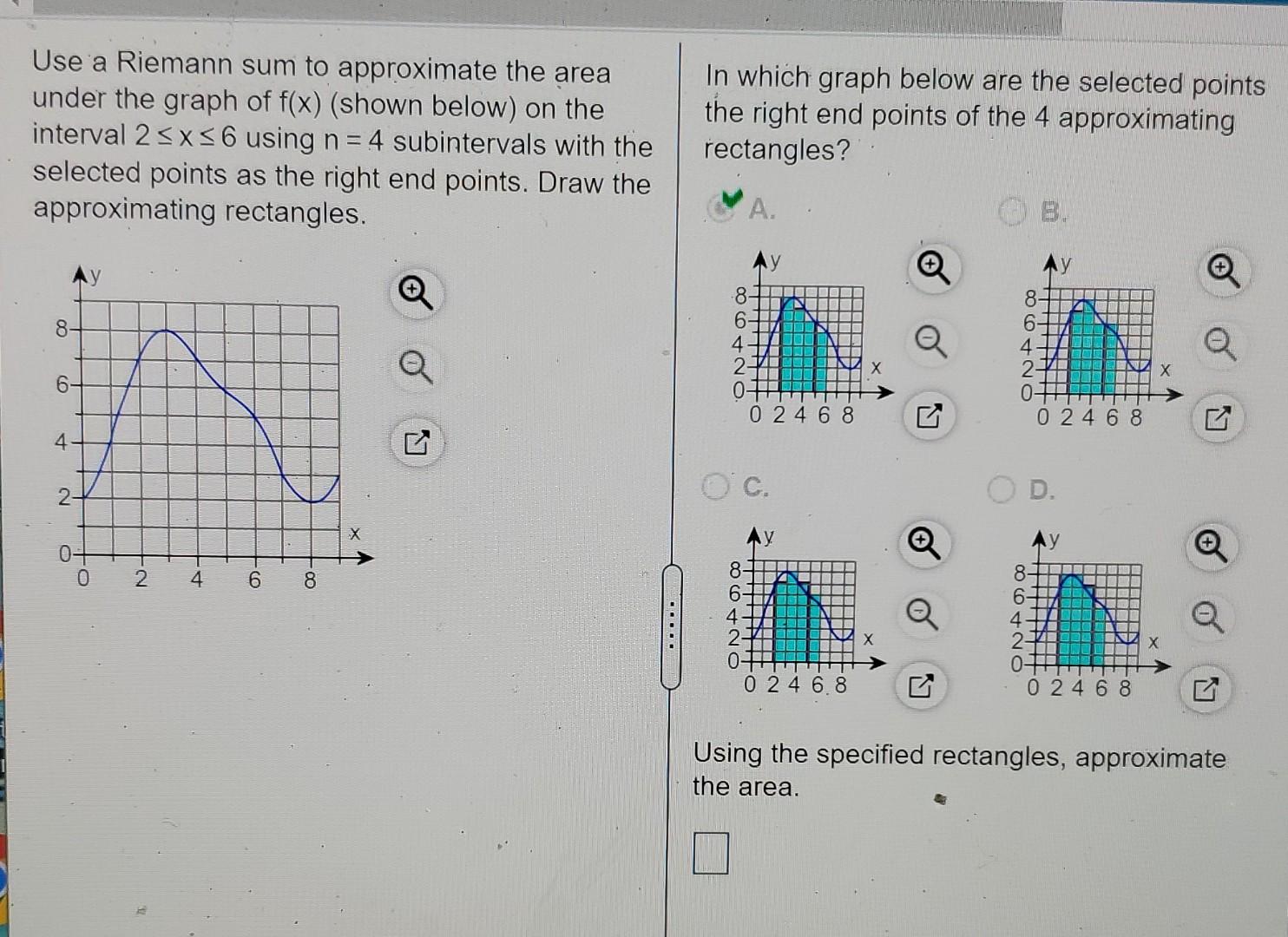 Solved Use a Riemann sum to approximate the area under the | Chegg.com