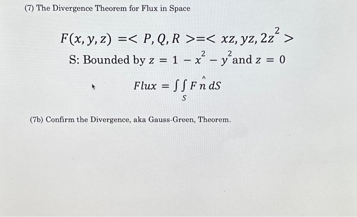 Solved (7) The Divergence Theorem for Flux in Space | Chegg.com